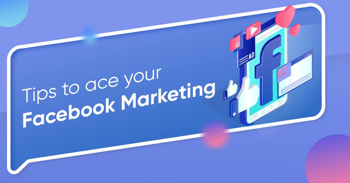 6 Ways to Improve Your Facebook Marketing | Blog