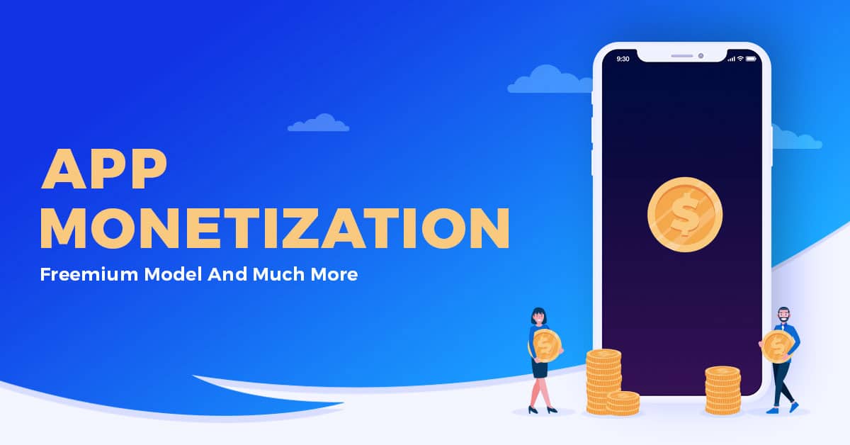 How to Monetize a Mobile App - Freemium Model | Blog
