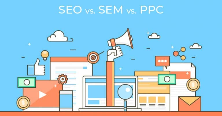 SEO vs. PPC vs. SEM: How Each One Assists Your Business? - Blog
