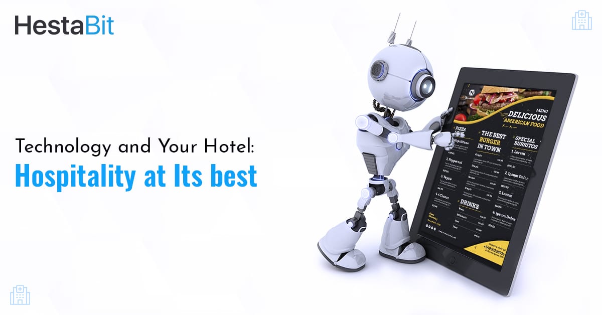 From Tech Novice To Tech Savvy: Hotel Industry Turning The Tables - Blog
